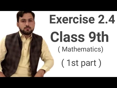 Exercise 2.4 class 9th . Mathematics | 1st part - YouTube