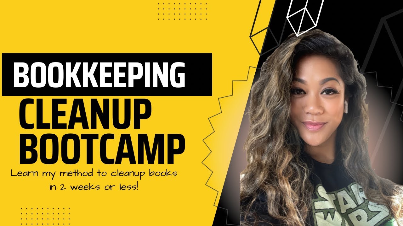 Learn How to do Bookkeeping Cleanup in 2 Weeks or Less! - YouTube