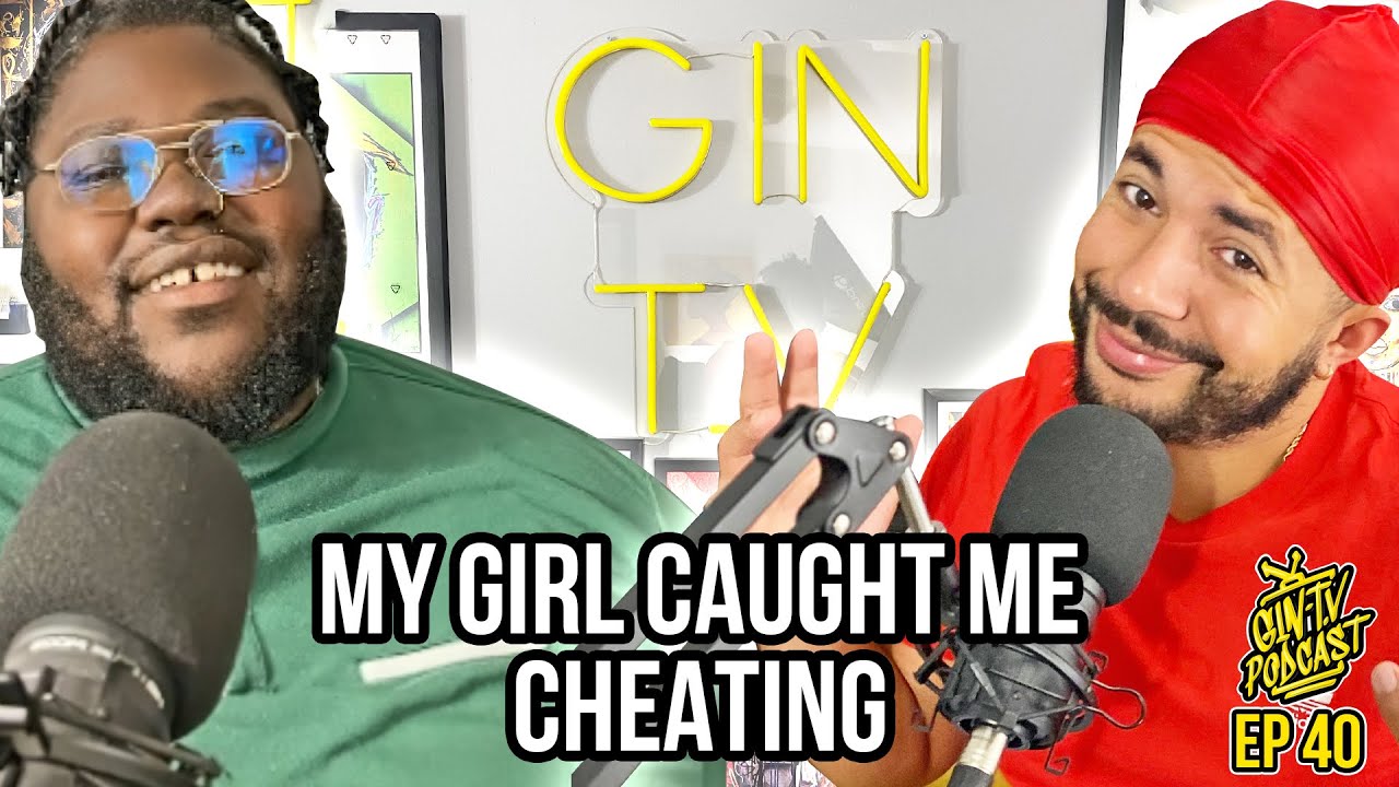 My Girl Caught Me Cheating Youtube