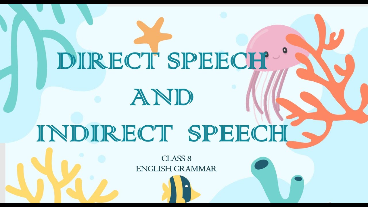 REPORTED SPEECH CLASS 8 YouTube reported-speech-class-8-youtube