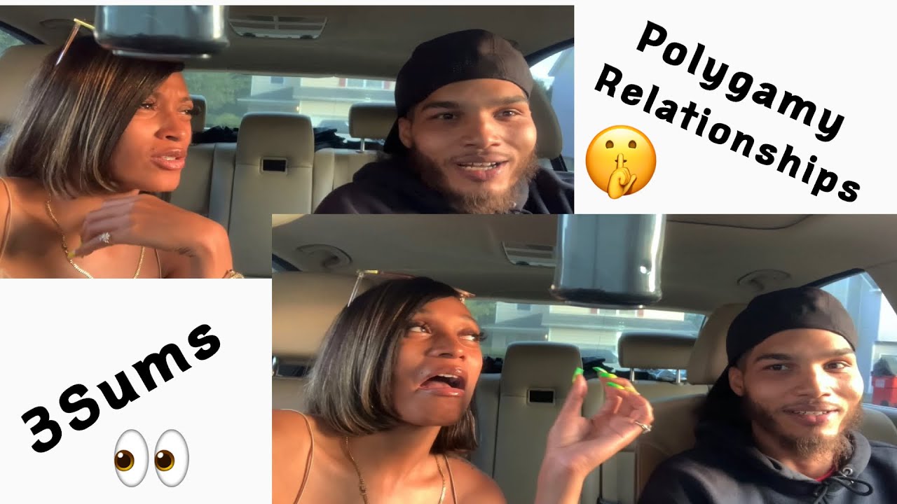 Polygamy , 3sums , and Opposite Sex Friend Relationships - LETS TALK ...