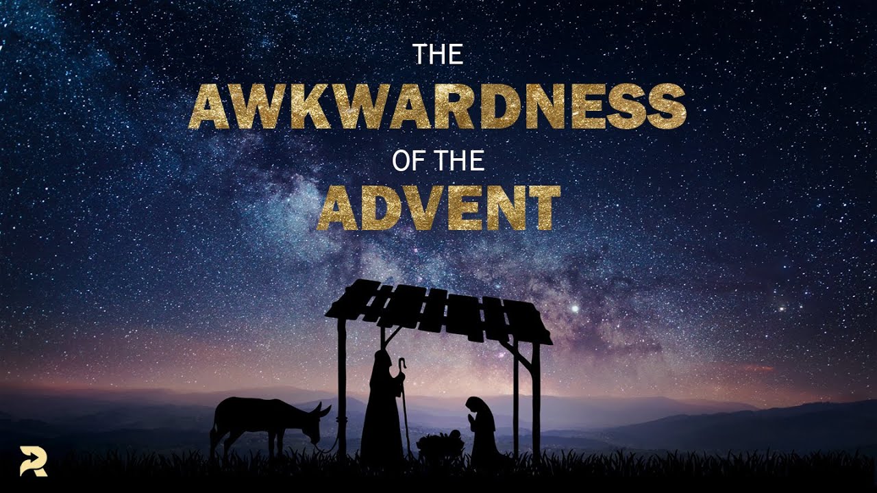 The Awkwardness of the Advent | Pastor Sam Greer from The Point Church ...