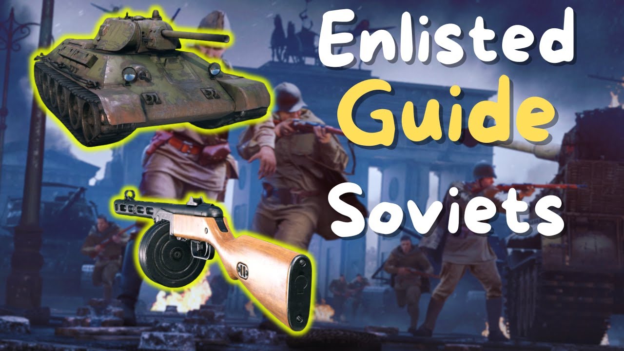 Enlisted Soviet Tech Tree Guide - What to research in 2024 - YouTube