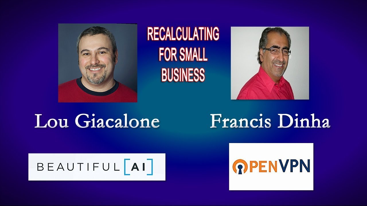 Lou Giacalone, Beautiful AI. Francis Dinha, OpenVPN. Aug 14, 2018 - YouTube