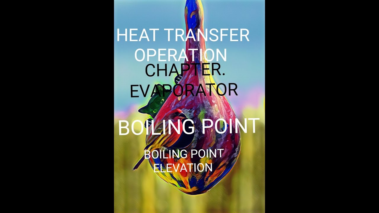 Heat transfer operation // Evaporator // Boiling point elevation - YouTube