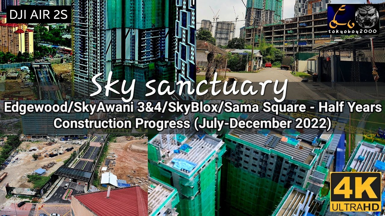Edgewood/SkyAwani 3&4/SkyBlox/Sama Square - Half Years Construction ...