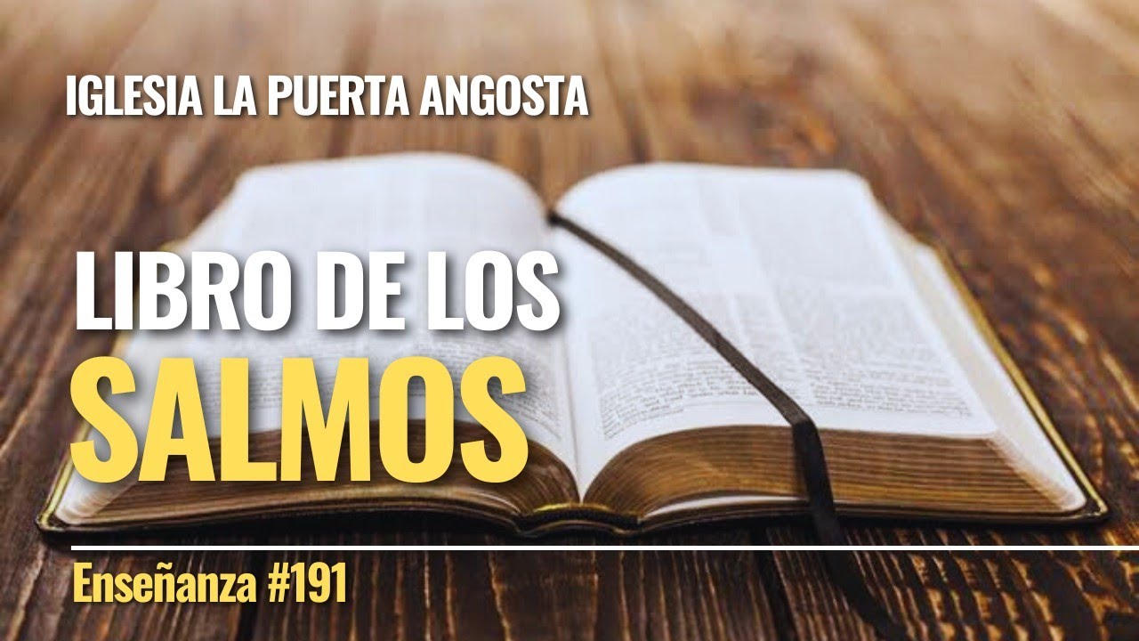 "LIBRO DE SALMOS"no.191(Salmos 119.43-50)/IGLESIA LA PUERTA ANGOSTA ...