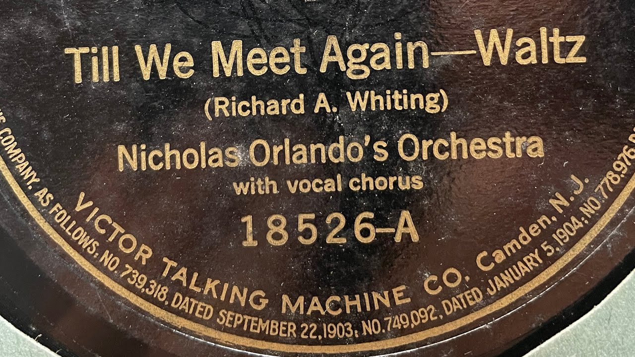 16 - Till we meet again - Richard A. Whiting - Nicholas Orlando's ...
