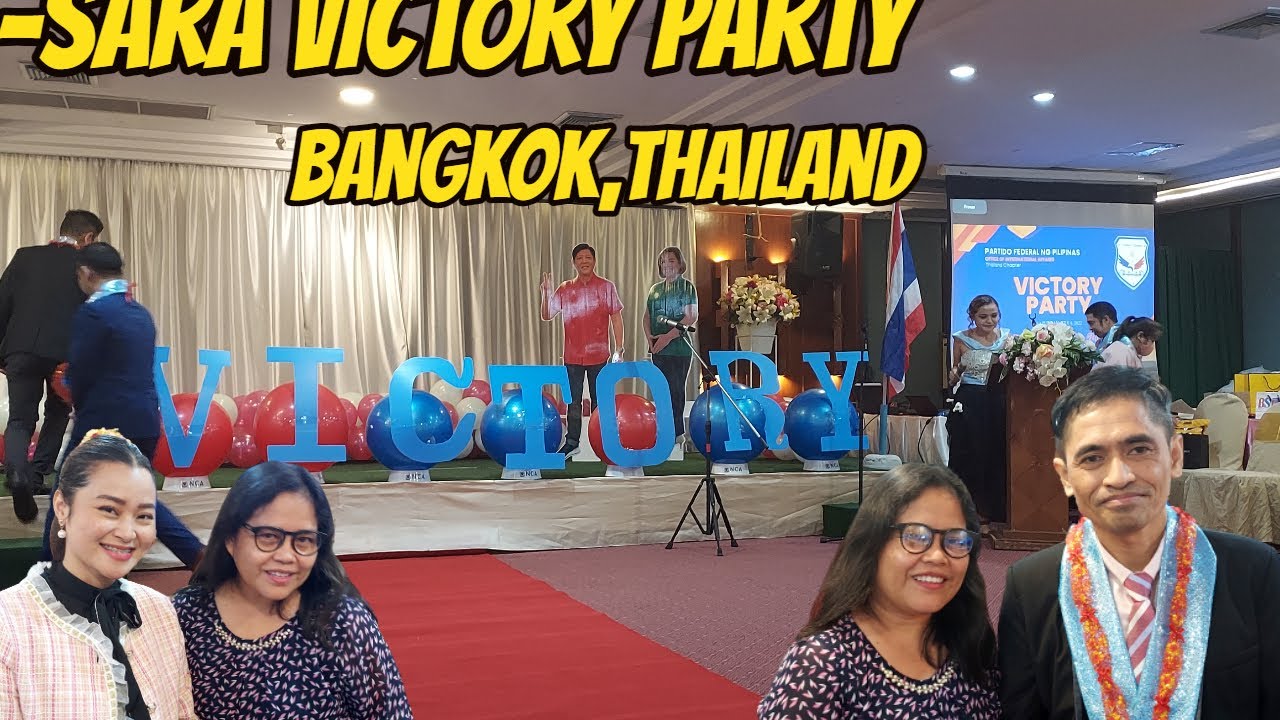 PARTIDO FEDERAL NG PILIPINAS VICTORY PARTY IN BANGKOK, THAILAND - YouTube