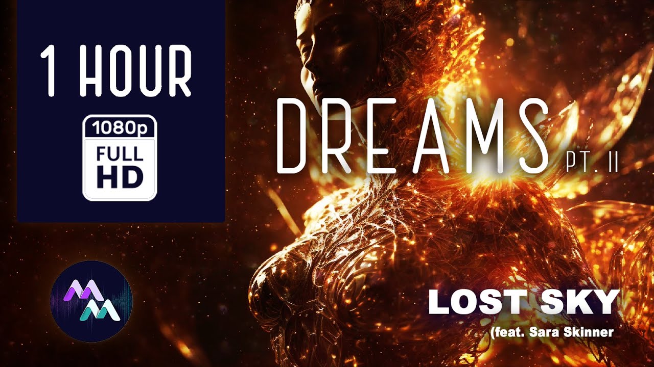 [1 HOUR ]LOST SKY - DREAMS pt. II feat. Sara Skinner (1st song - Lyrics ...