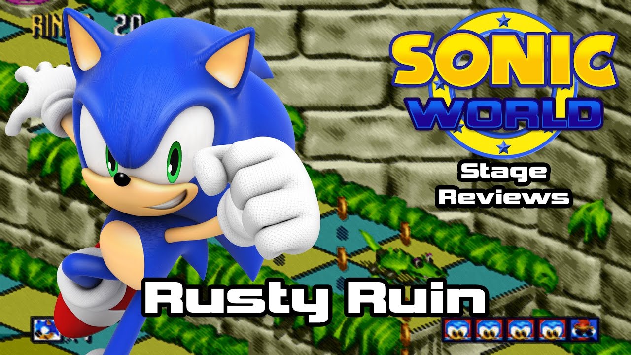 Sonic World Stage Reviews: Rusty Ruin - YouTube
