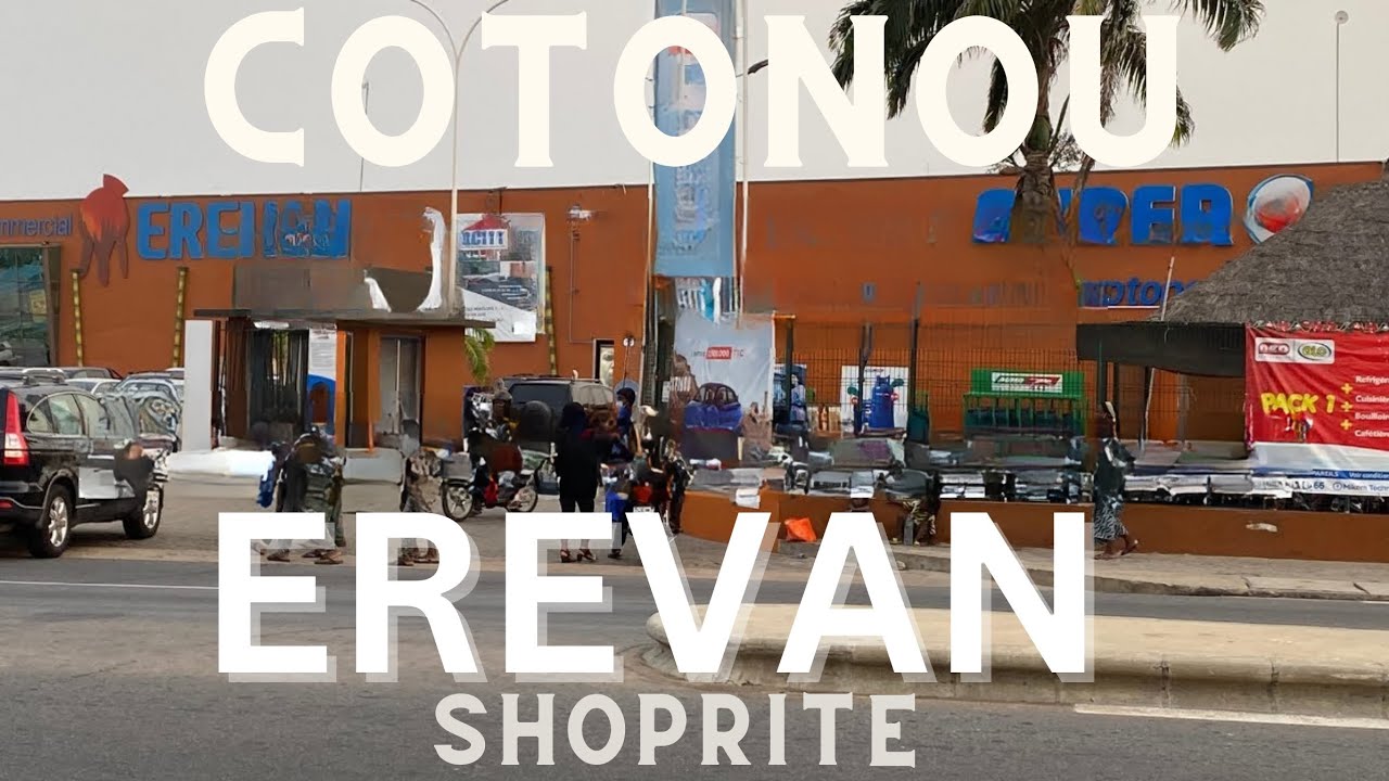 Biggest Mall in Benin Republic | Cotonou ShopRite - EREVAN SUPERMARKET ...