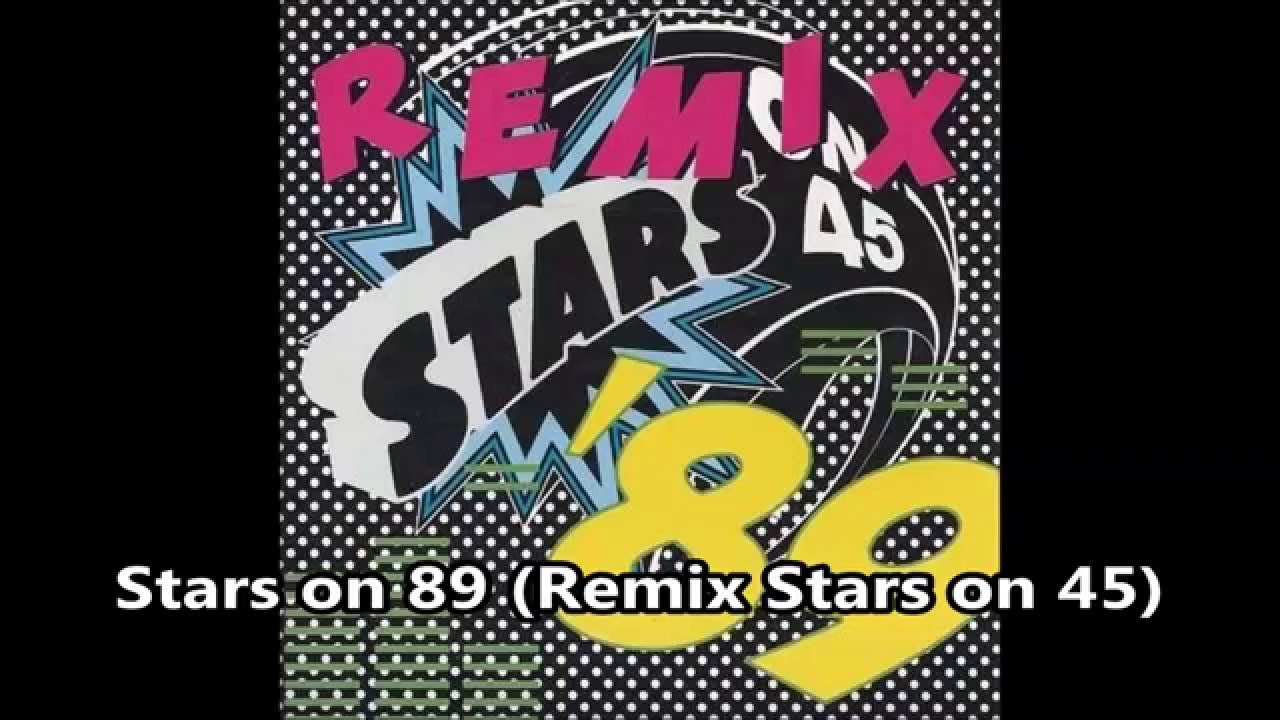 Stars on 89 (Stars on 45 Remix) - YouTube