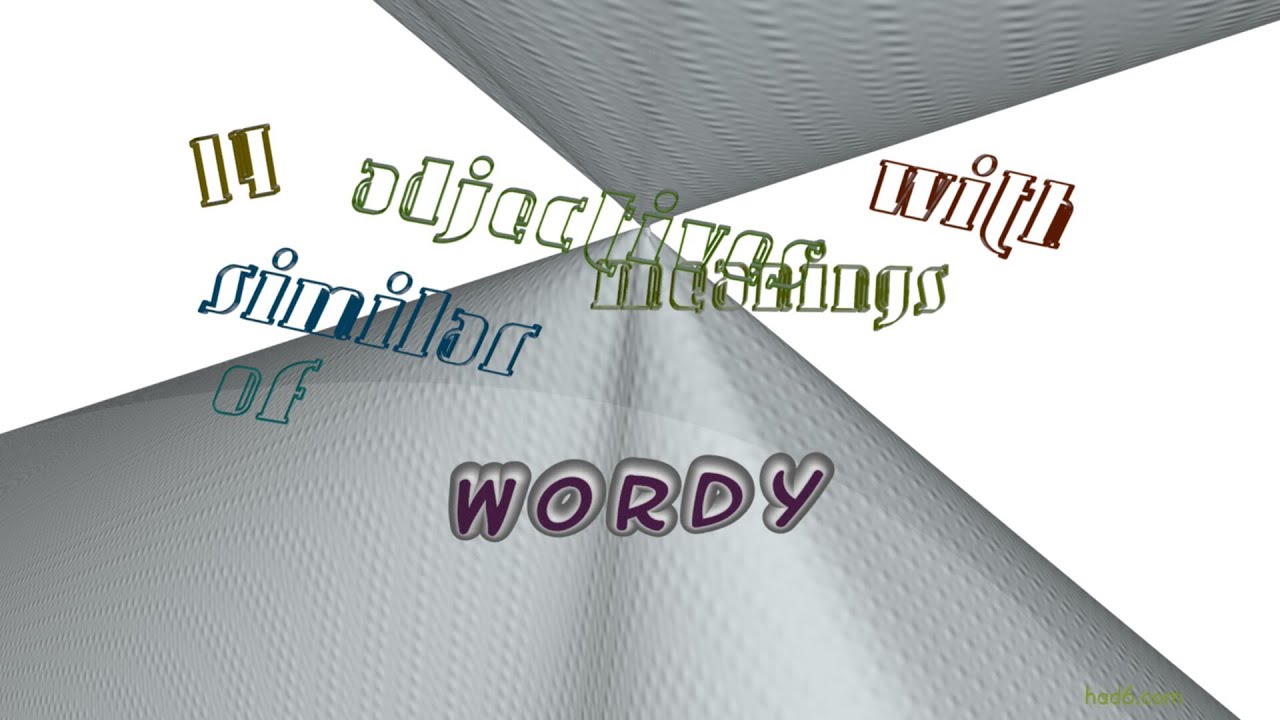wordy - 15 adjectives meaning wordy (sentence examples) - YouTube