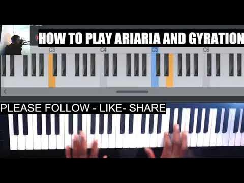 HOW TO PLAY ARIARIA AND GYRATION - YouTube