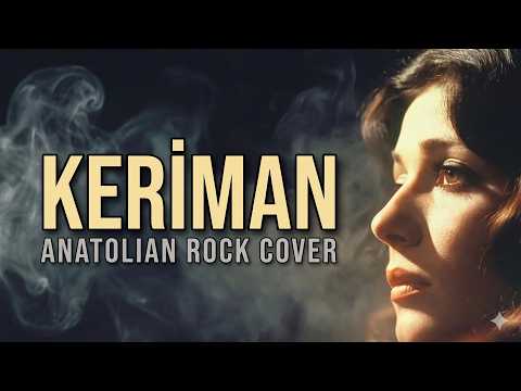 Oğuz Yılmaz - Keriman | Anatolian Rock | Female Vocal