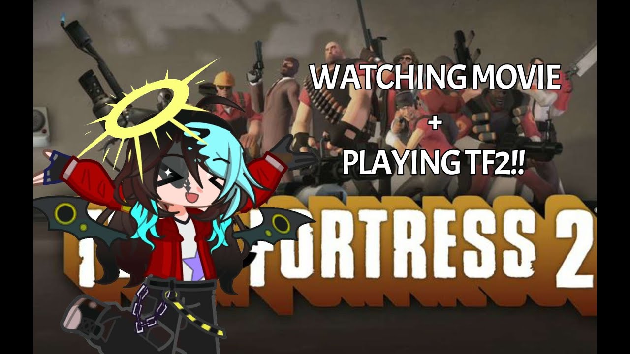 { TEAM FORTRESS 2 } NEWBIE WATCHES TF2 MOVIES AND PLAYS TF2!!! - YouTube
