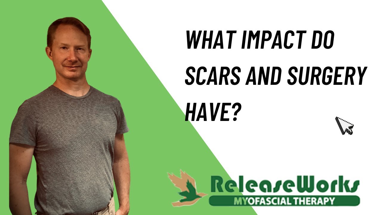 The Importance of Myofascial Release For Scars And Surgery - YouTube