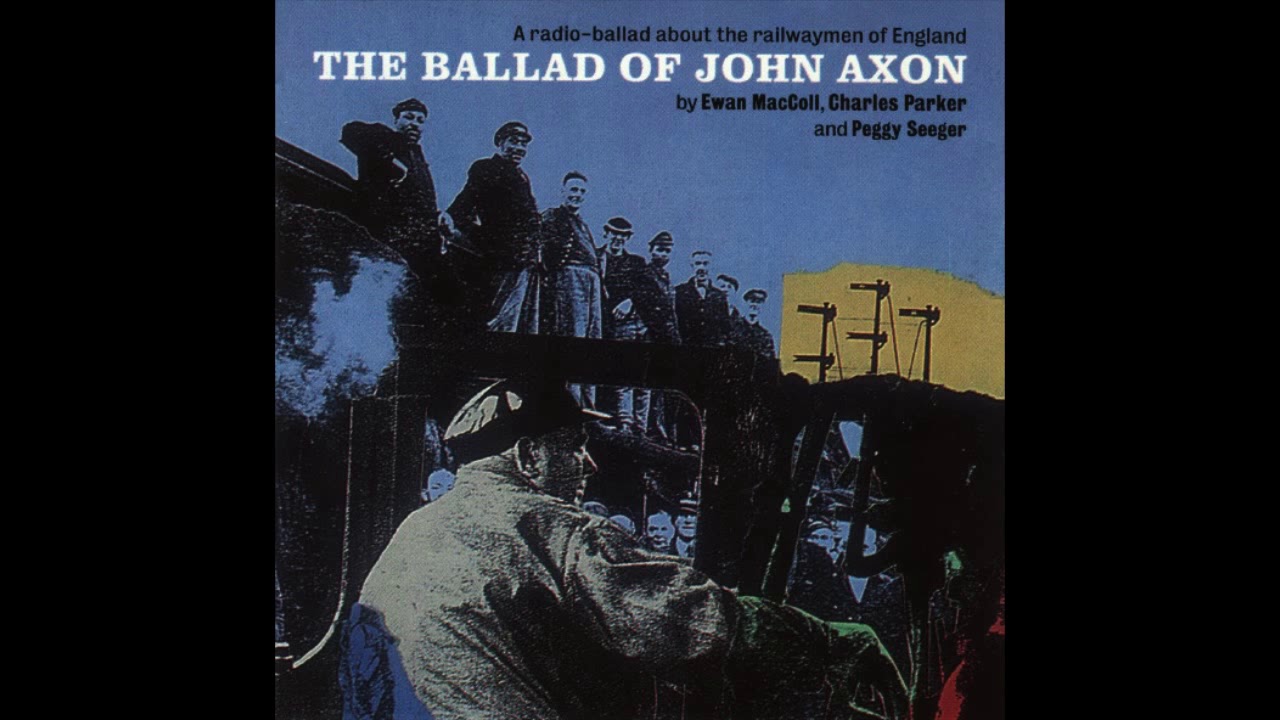Ewan MacColl & Peggy Seeger: The Ballad of John Axon - YouTube
