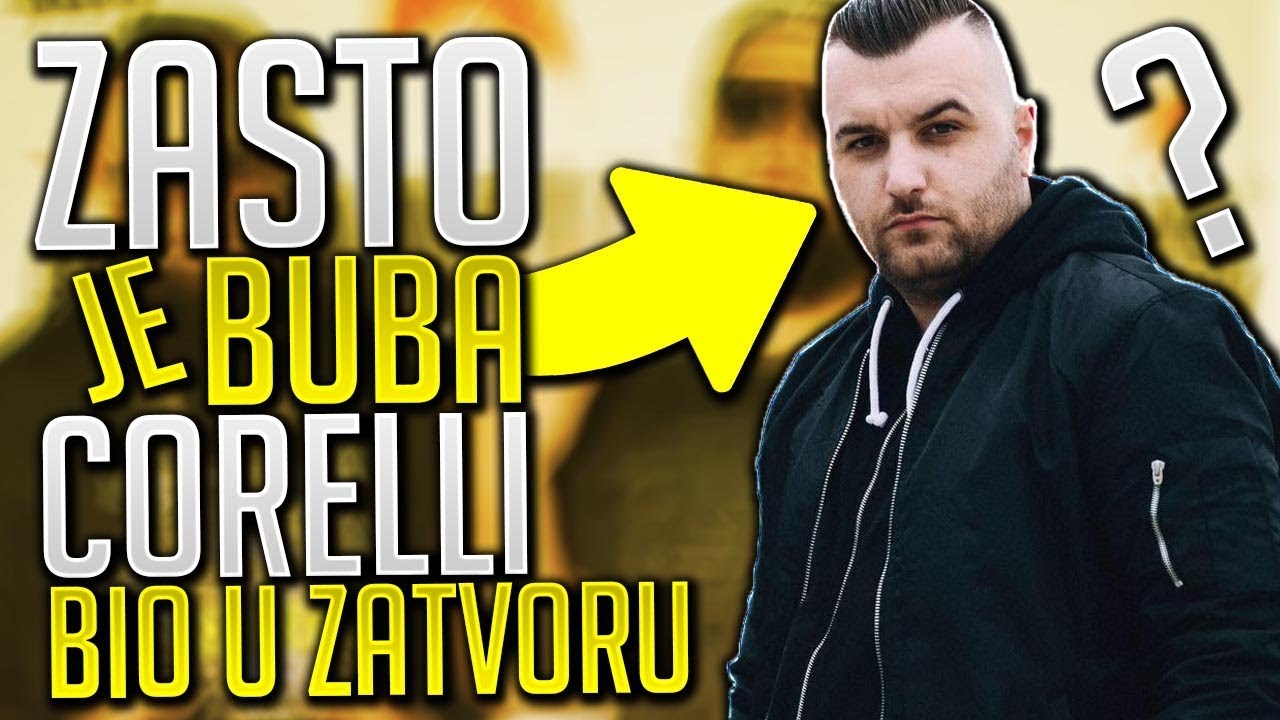 ZASTO JE BUBA CORELLI BIO U ZATVORU ?? - YouTube