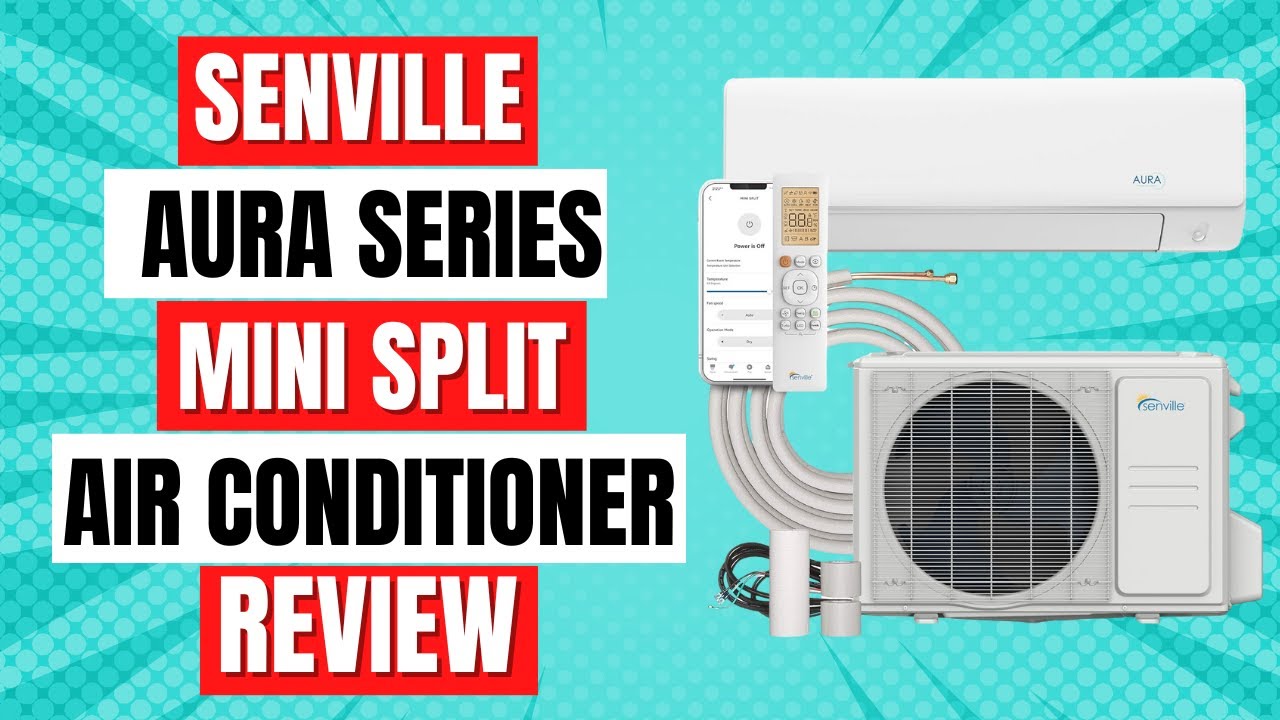 Senville AURA Series Mini Split Air Conditioner Review - YouTube