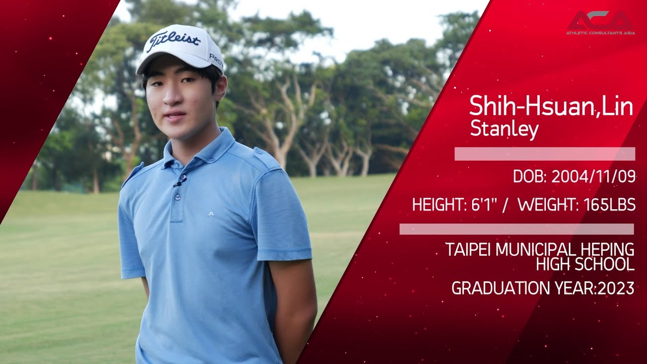 Shih-Hsuan, Stanley Lin / College Golf Recruiting Video / Athletic ...