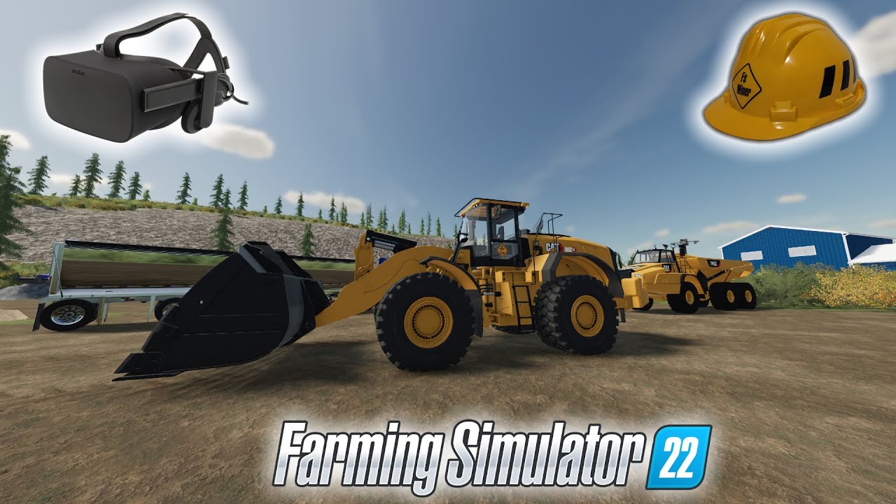 VR Mining Experience 🚧 Operate Machines At Yukon 🚧 Farming Simulator 22 ...