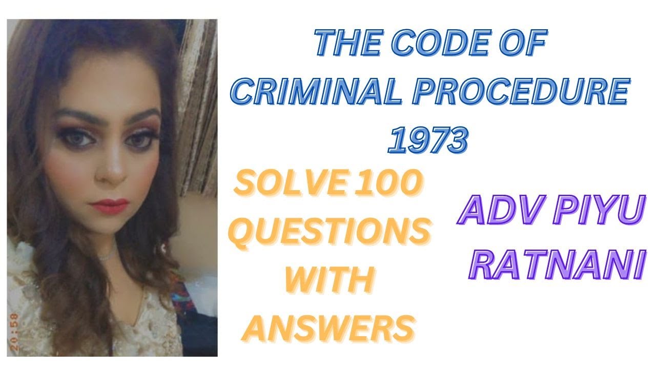 THE CODE OF CRIMINAL PROCEDURE 1973 100 QUESTIONS SOLVE AND SEE HOW ...