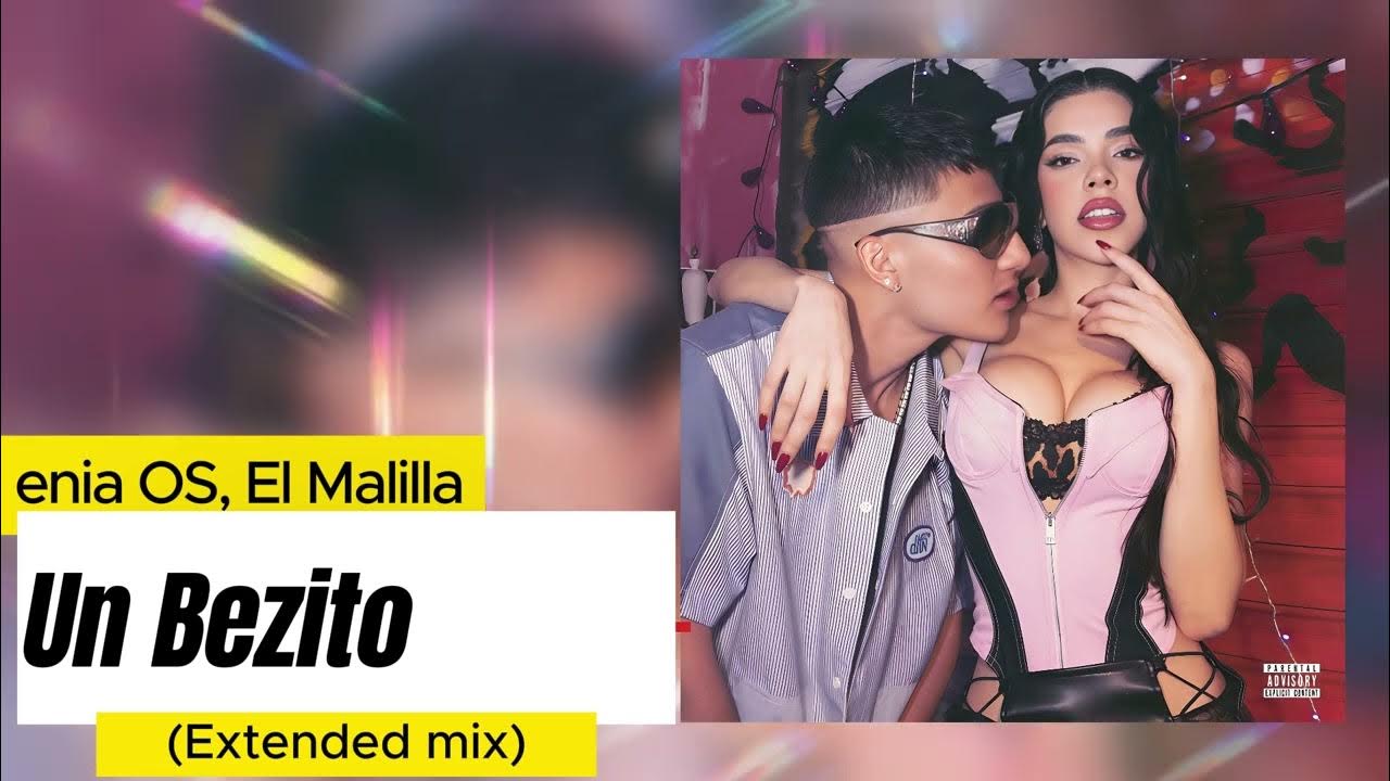 Kenia OS, El Malilla - Un Bezito (Extended mix) - YouTube