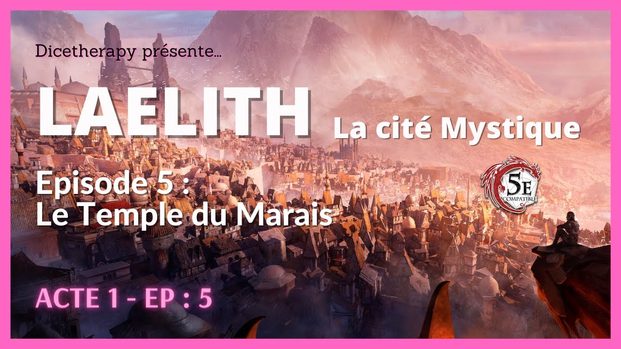 Laelith : EP05 Le Temple du Marais - YouTube