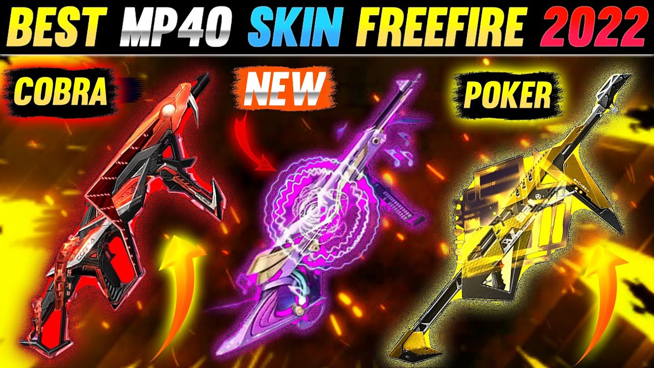 BEST MP40 SKIN FREEFIRE 2022 ll NEW MP40 VS COBRA VS POKER II TOP 3 ...