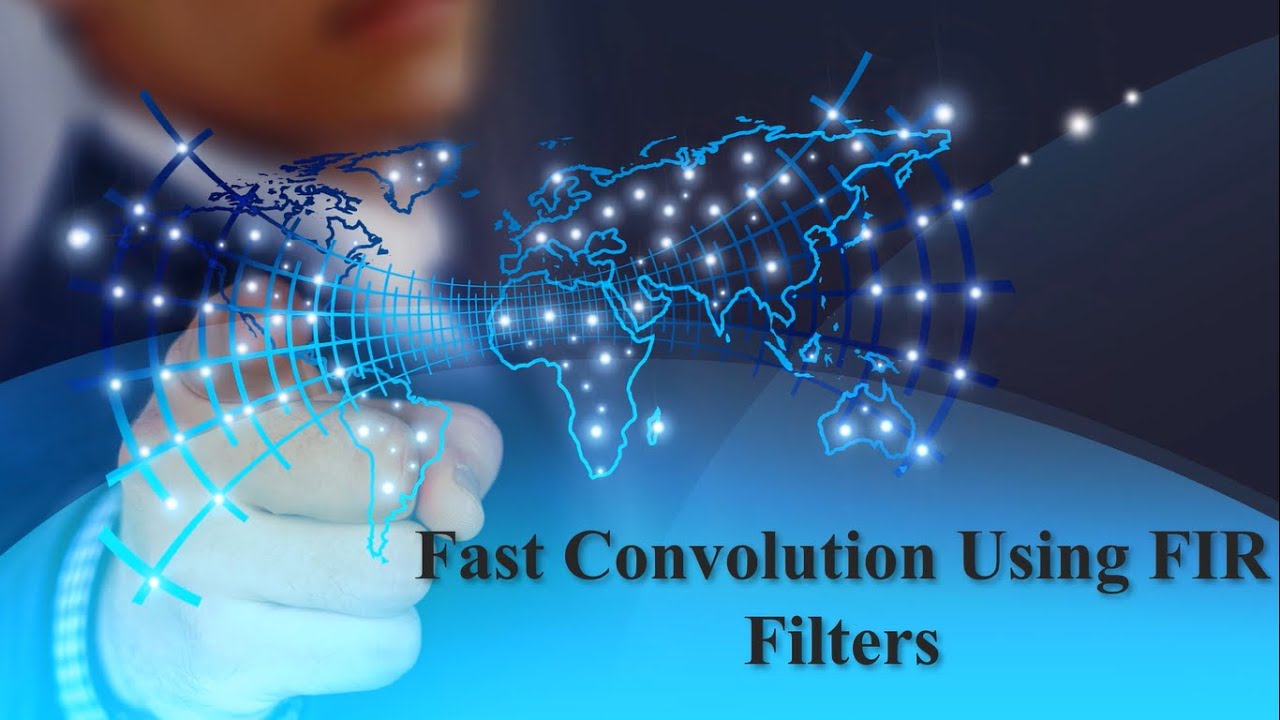 Fast Convolution Using FIR Filter | DSP Presentation | Presented By ...