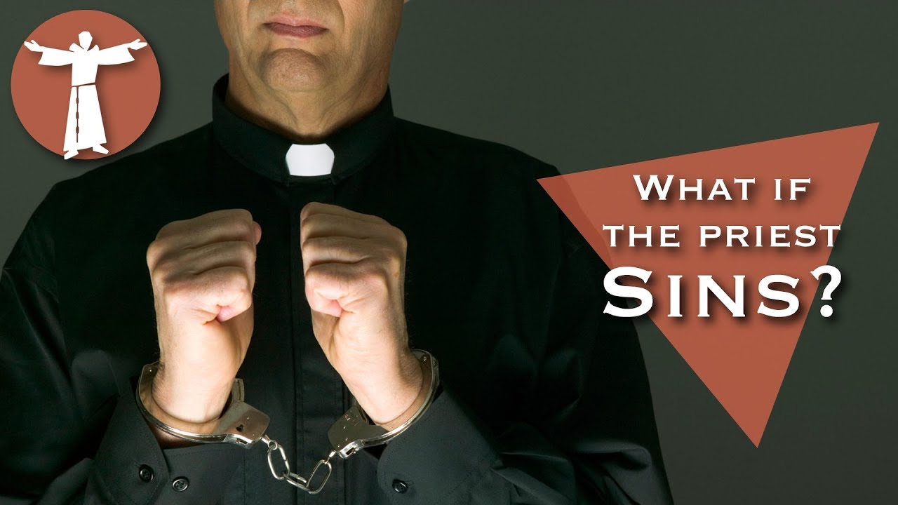 What if a Priest Sins and Still Says Mass? - YouTube