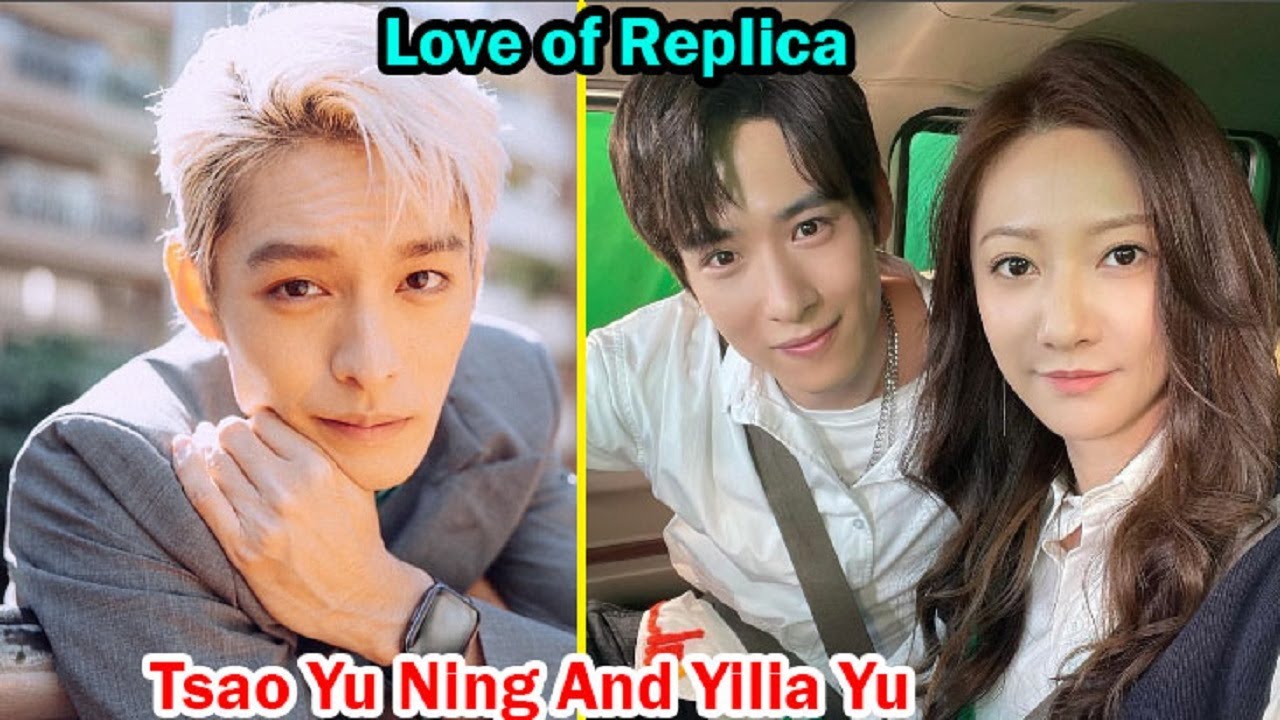 Tsao Yu Ning And Yilia Yu (Love of Replica) - Lifestyle Comparison ...