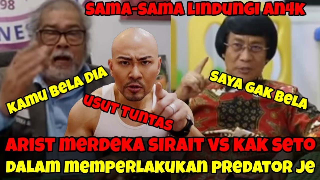 arist merdeka sirait tuding kak seto bela jE‼️benarkah bela predator ...