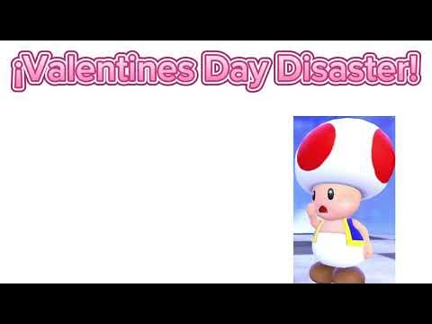 Valentines Day Disaster!!!! (Mario,Yoshi,Peach,Foxy,Freddy,Toad,D.K and ...