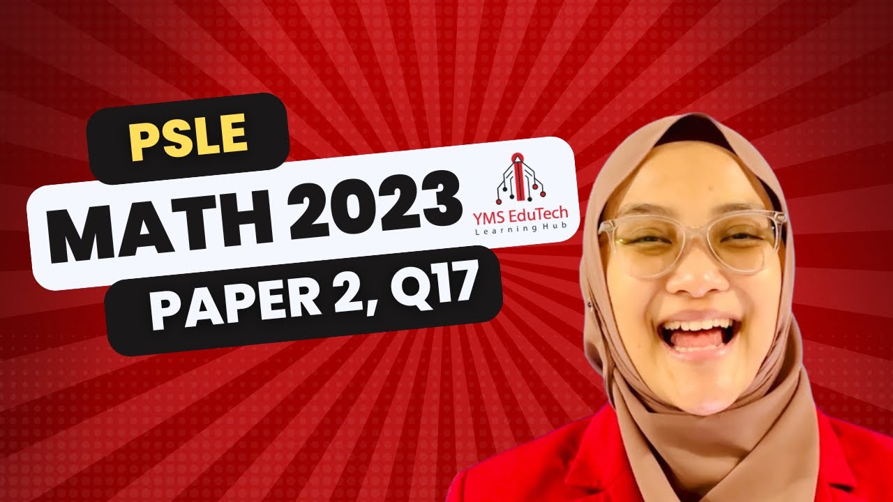 PSLE Math 2023 Paper 2, Q17: Area & Length of Composite Figures | Easy ...