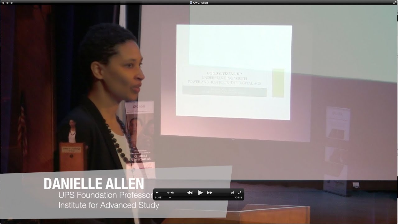 Danielle Allen - Good Citizenship: Understanding Youth Power and ...