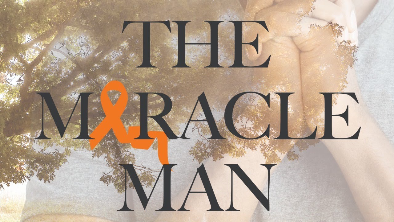 The Miracle Man: My Walk Through LeUKEmia 2:18 - YouTube