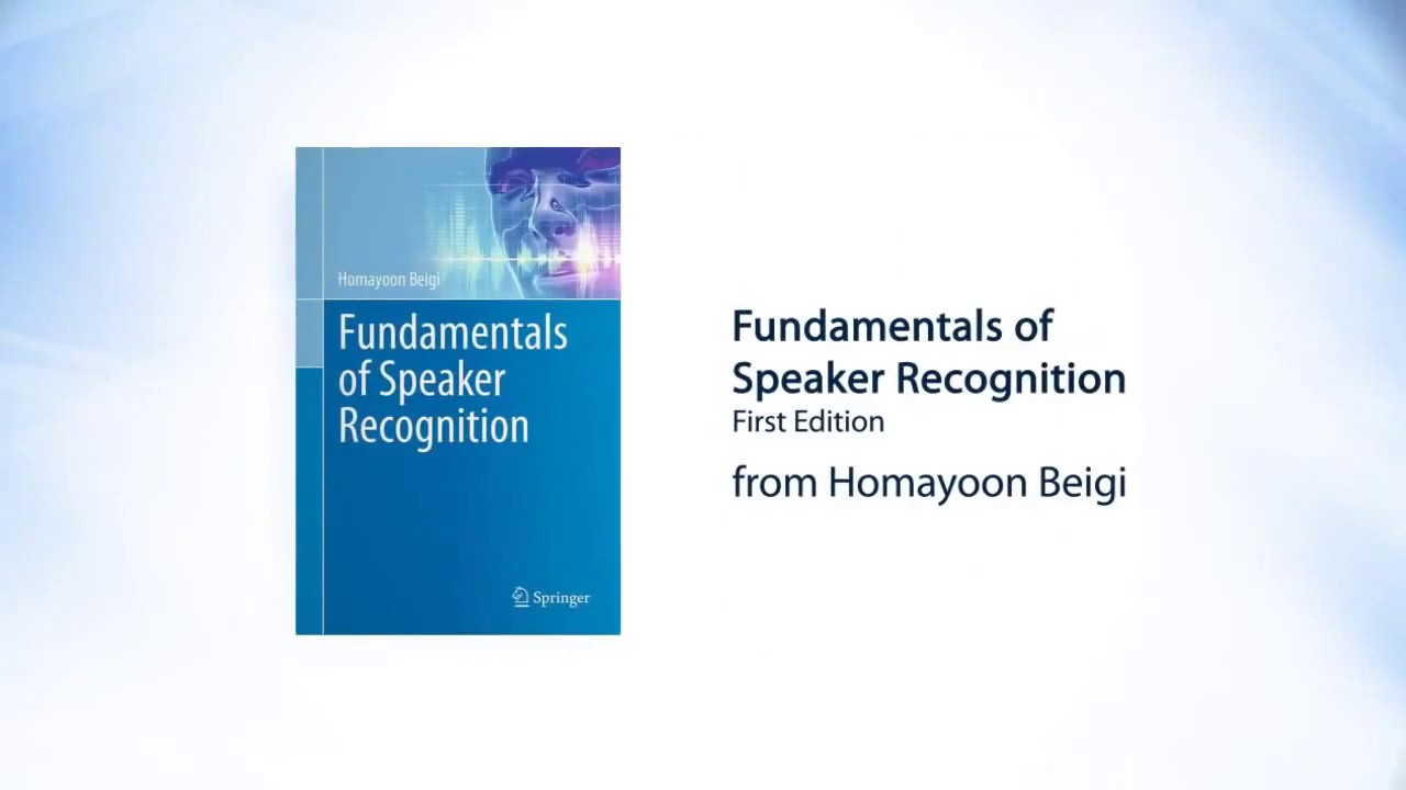 Fundamentals of Speaker Recognition by Homayoon Beigi - YouTube