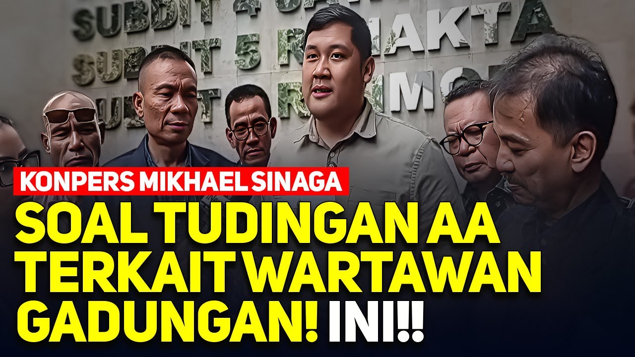 LIVE! KONPERS MIKHAEL SINAGA SOAL TUDINGAN AA TERKAIT WARTAWAN GADUNGAN ...