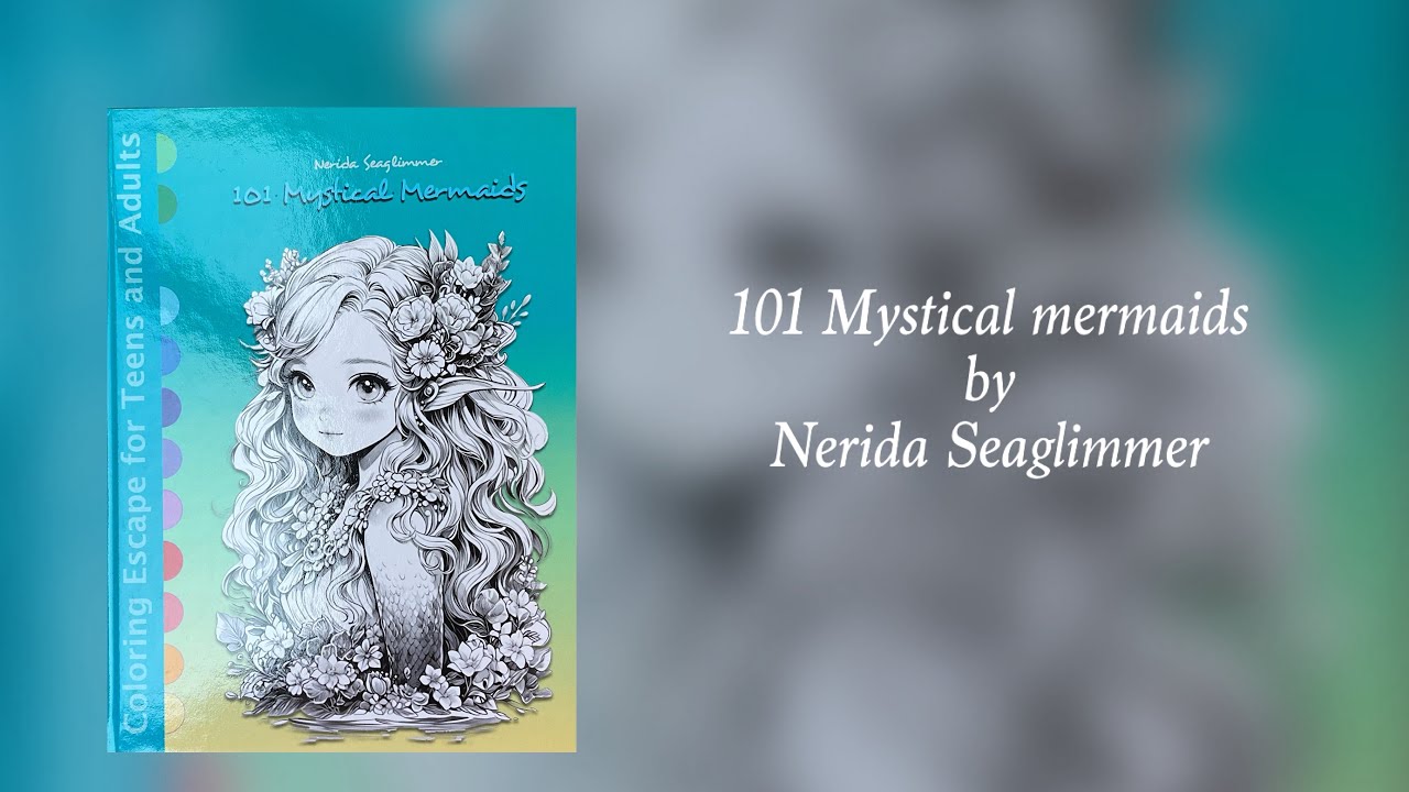 📚 101 Mystical mermaids by Nerida Seaglimmer - flip through - YouTube