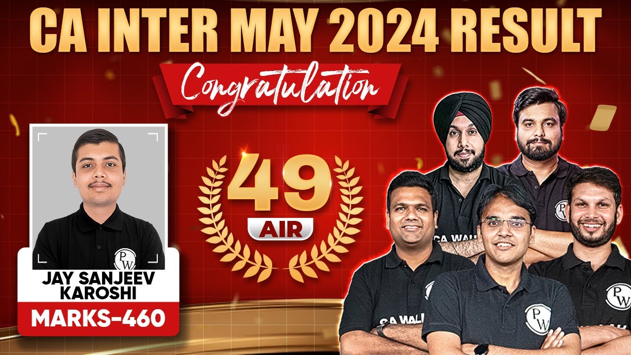 CA Inter Result May 24 Topper Jay Sanjeev Karoshi AIR-49 (Marks- 460) 🤩 ...