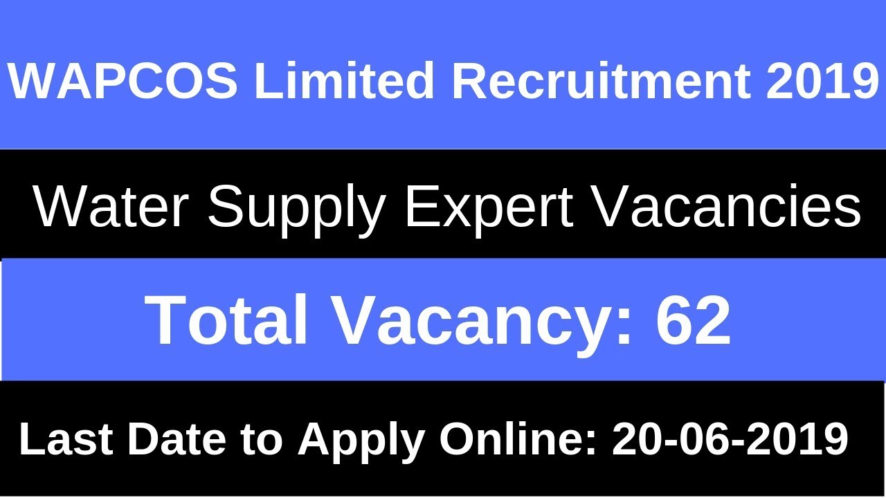 WAPCOS VACANCY 2019 | जल विभाग भर्ती 2019 | | Latest All India Govt ...