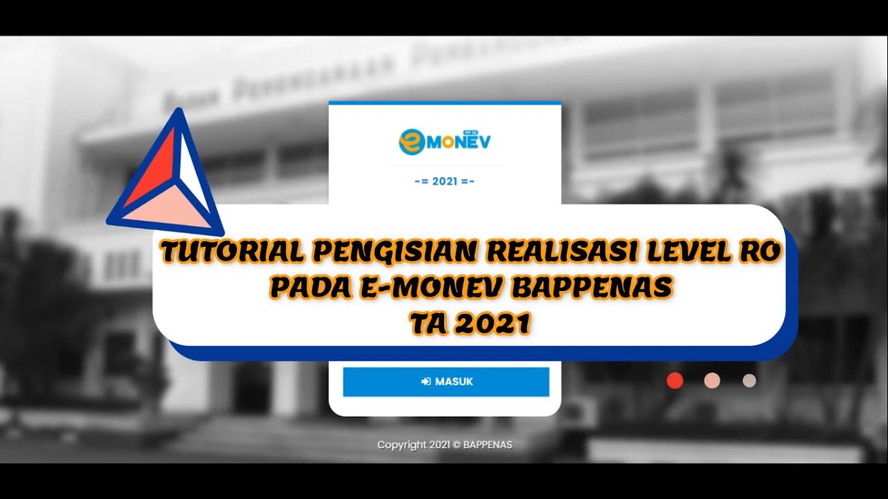 Tutorial Mengisi Realisasi E Monev Bappenas TA 2021 Level RO - YouTube