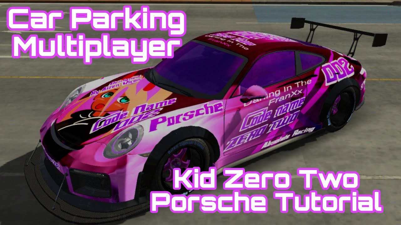 Car Parking Multiplayer, Kid Zero Two Anime Design FULL TUTORIAL ...