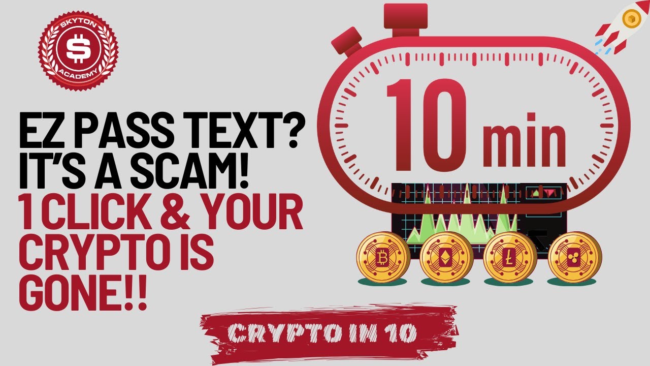 EZ Pass Text? It’s a SCAM! One Click & Your Crypto Is Gone!! - YouTube
