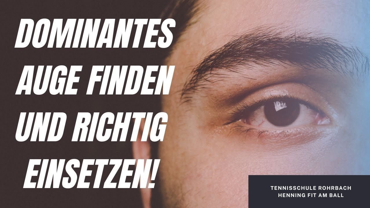 Dominantes Auge herausfinden und richtig einsetzen! - YouTube