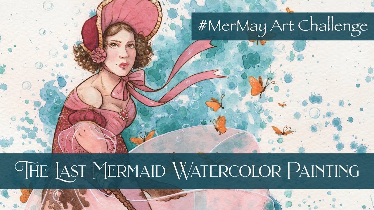 MerMay Art Challenge: The Last Mermaid Watercolor Painting - YouTube