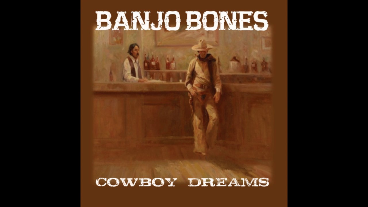 Cowboy Dreams - YouTube